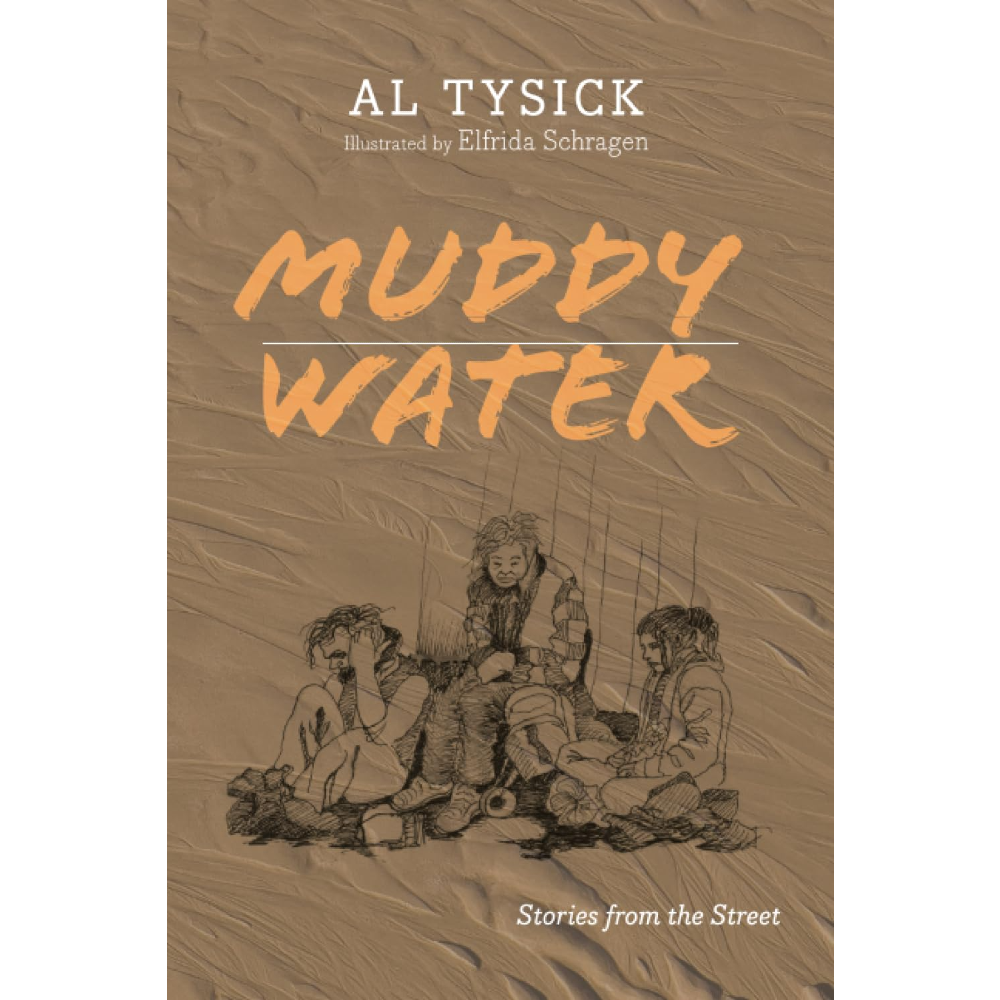 Muddy Water: Stories from the Street – United Church Bookstore